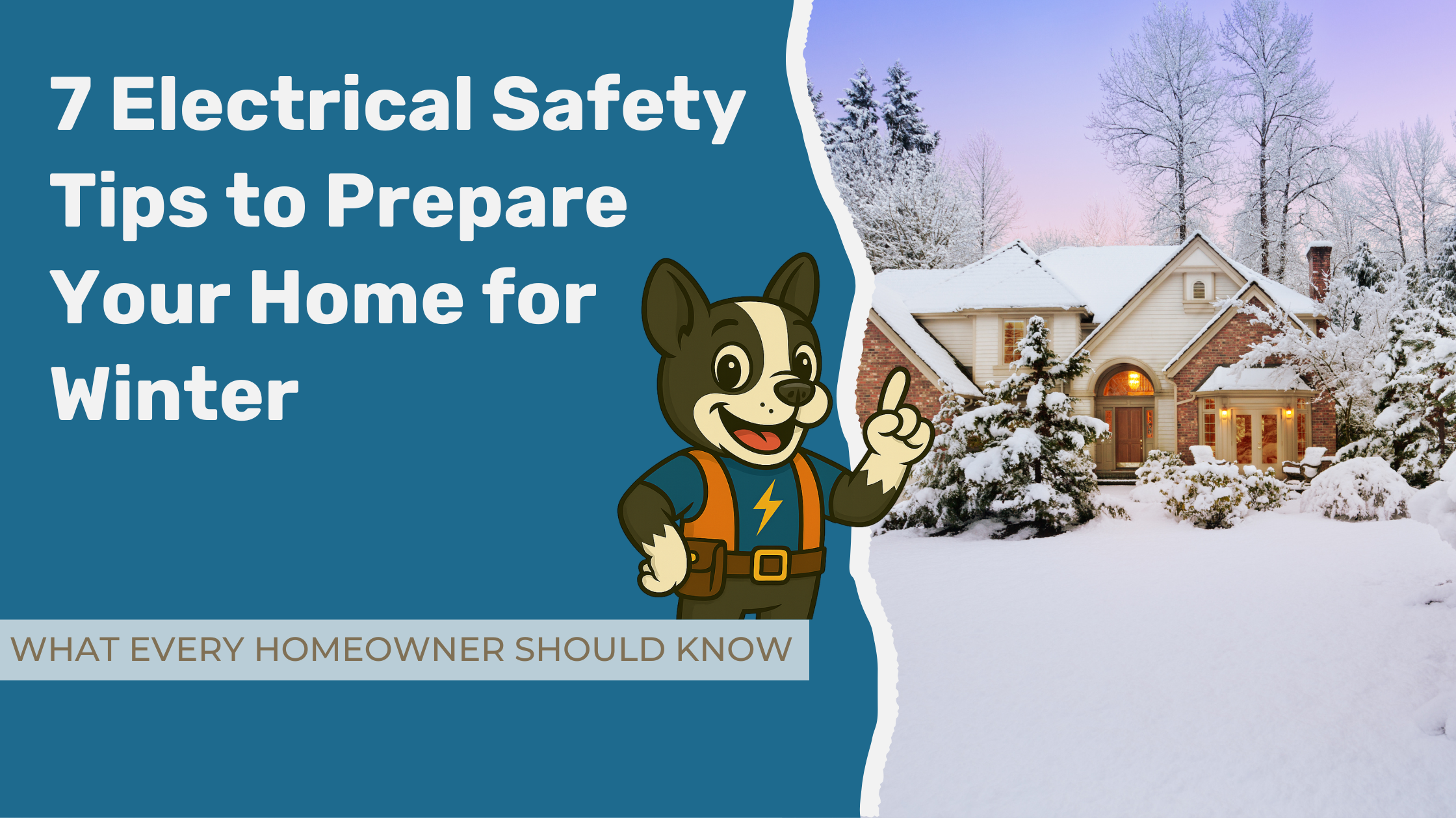 Prepare Your Home’s Electrical System for Winter: 7 Safety Tips Every ...